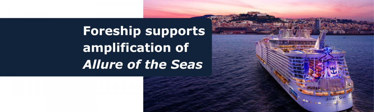 Foreship supports amplification of Allure of the Seas - Foreship