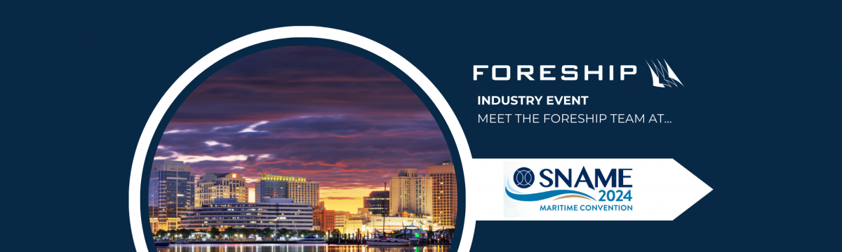 SNAME Maritime Convention 2024 - Foreship